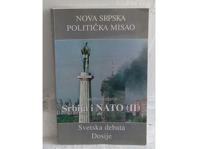 SRBIJA I NATO (2) SVETSKA DEBATA, DOSIJE