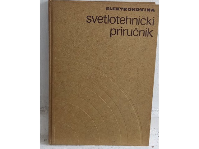 SVETLOTEHNIČKI PRIRUČNIK ELEKTROKOVINA