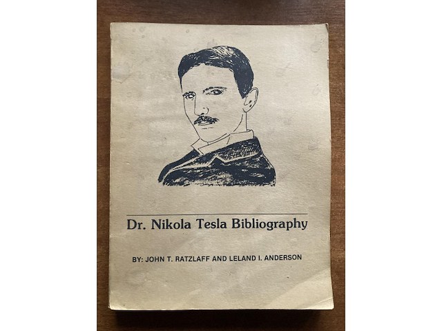 Dr Nikola Tesla BIBLIOGRAPHY (California 1979)