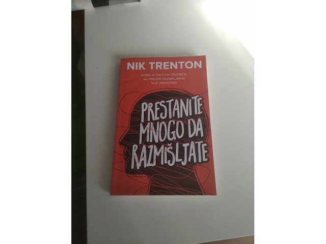 Prestanite mnogo da razmišljate - Nik Trenton
