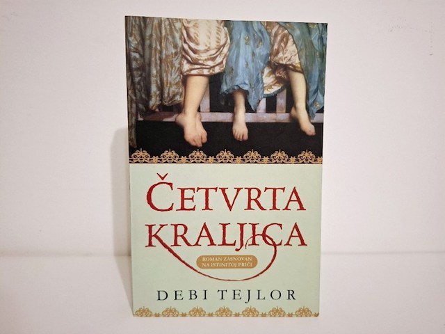 Četvrta kraljica  - Debi Tejlor