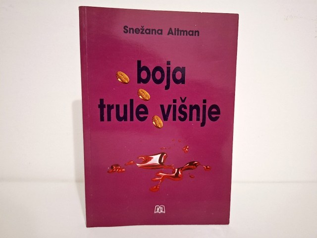 Boja trule višnje - Snežana Altman
