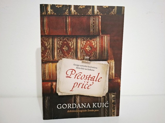 Preostale priče - Gordana Kuić