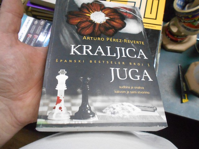 Arturo Perez Reverte - KRALJICA JUGA