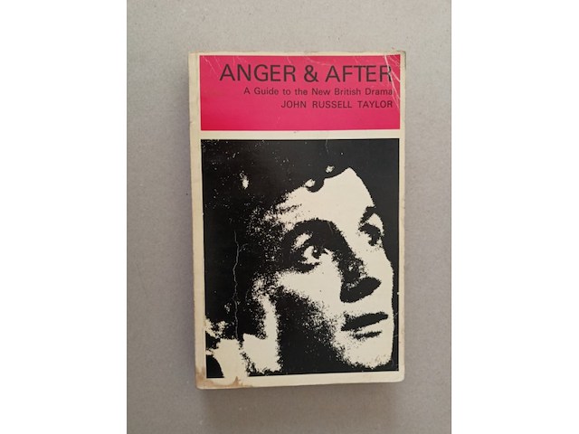 Anger, and after: A guide to the new British drama