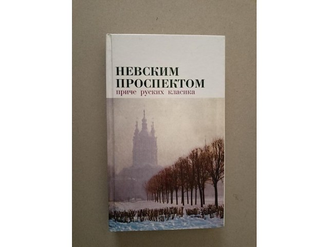 Nevskim prospektom : priče ruskih klasika