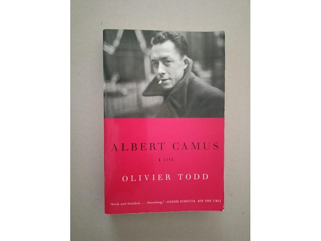 Albert Camus: A Life - Olivier Todd