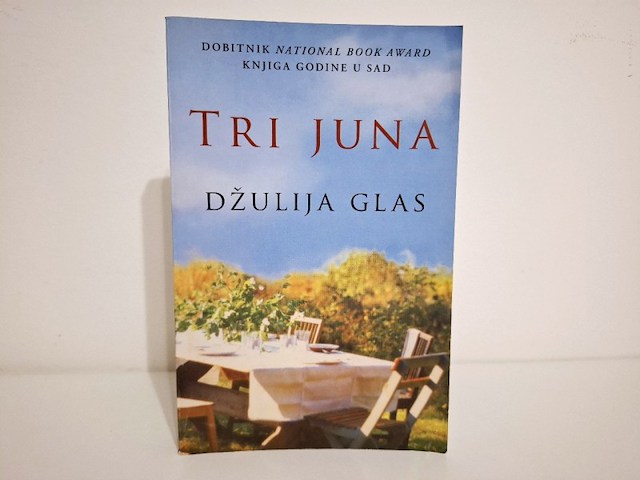 Tri juna - Džulija Glas