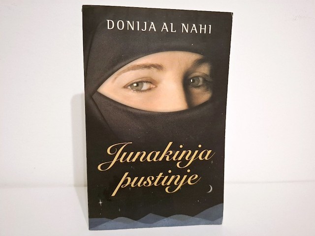 Junakinja pustinje - Donija Al Nahi
