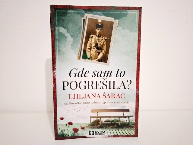 Gde sam pogrešila? - Ljiljana Šarac