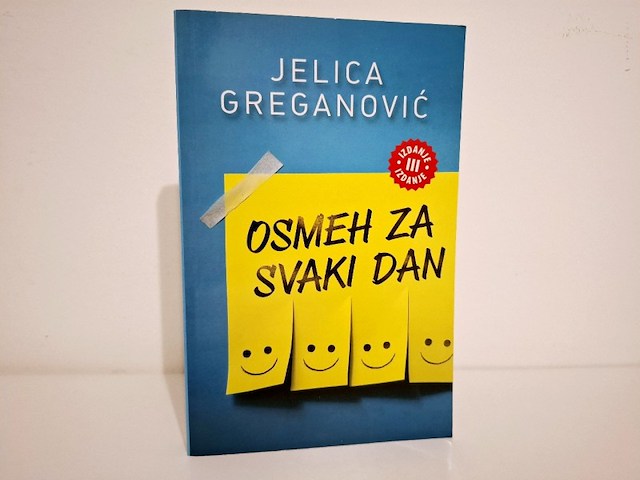 Osmeh za svaki dan - Jelica Greganović NOVO