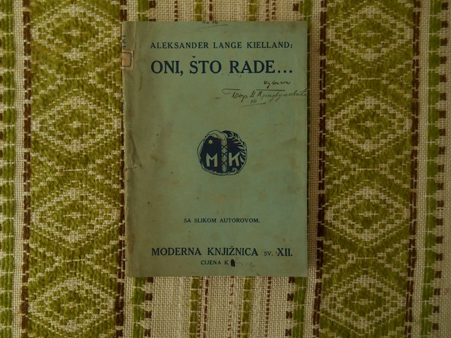 Aleksander Lange Kielland - Oni, što rade ...