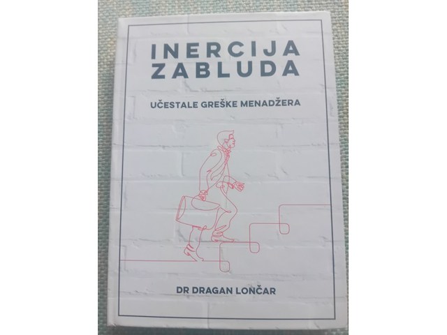 Dragan Lončar Inercija zabluda