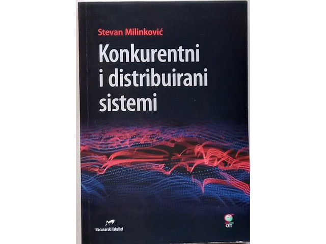 Stevan Milinković: KONKURENTNI I DISTRIBUIRANI SISTEMI