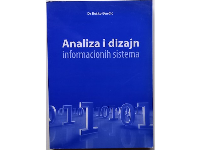 Boško Đurđić: ANALIZA I DIZAJN INFORMACIONIH SISTEMA
