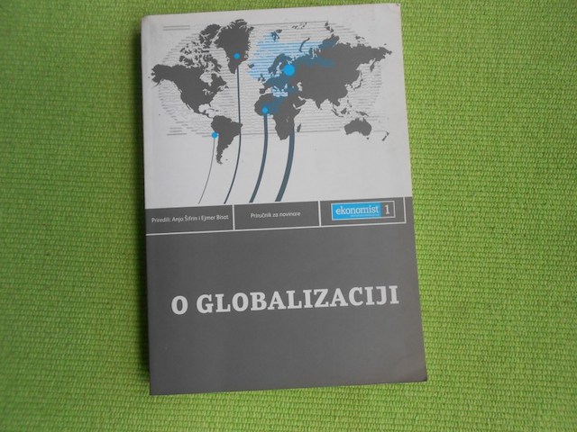 O globalizaciji - priručnik za novinare - Anja Šifrin