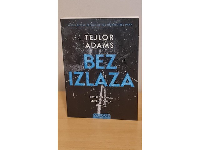 Bez izlaza - Tejlor Adams