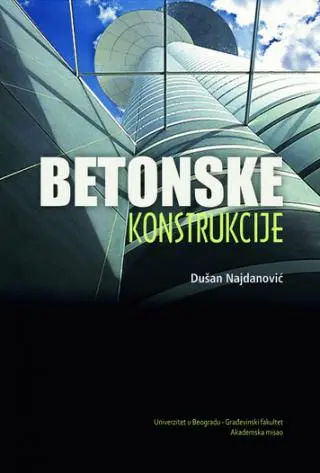 Betonske konstrukcije - Dušan Najdanović