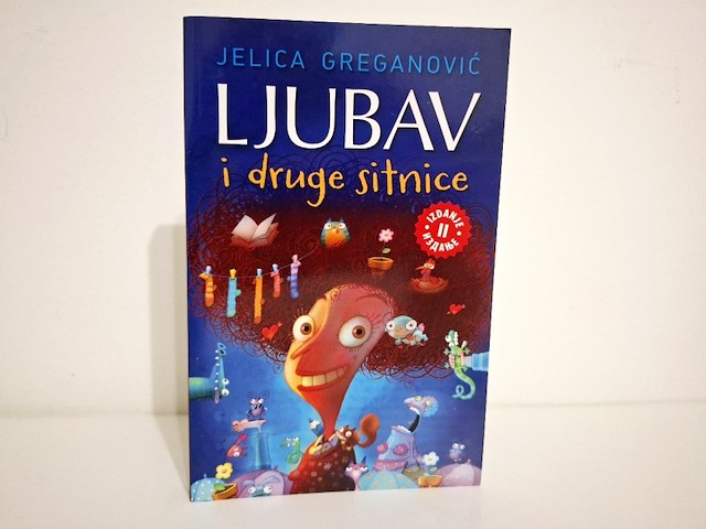 Ljubav i druge sitnice - Jelica Greganović