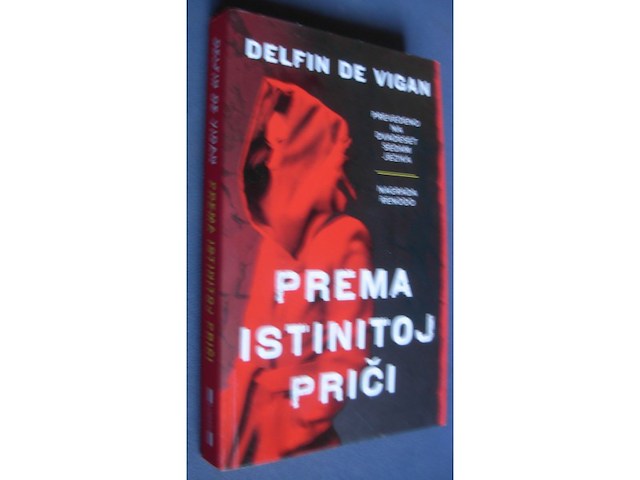 PREMA ISTINITOJ PRIČI - Delfin de Vigan