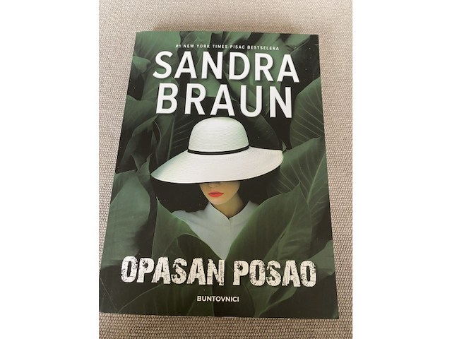 Sandra Braun - Opasan posao