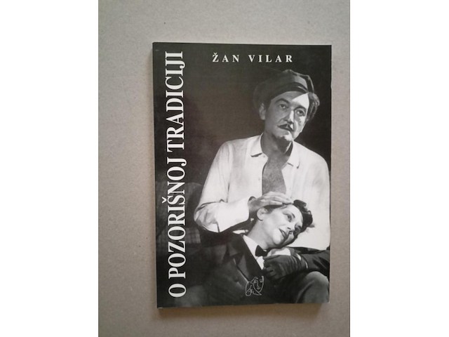 Žan Vilar - O pozorišnoj tradiciji