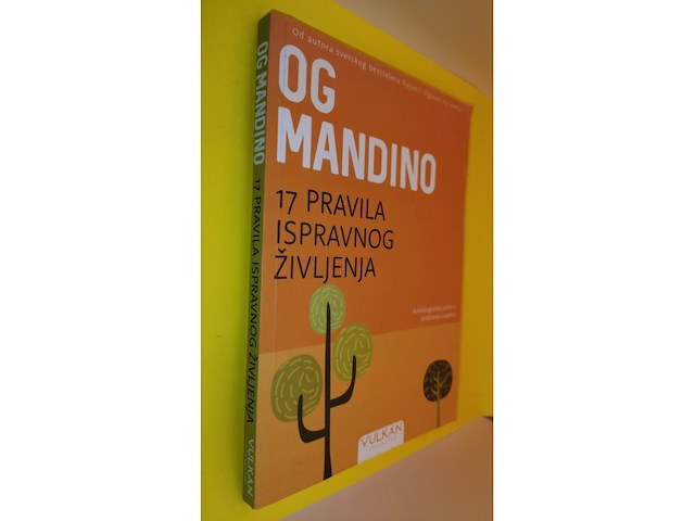 17 pravila ispravnog življenja - Og Mandino