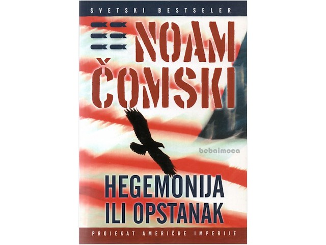 HEGEMONIJA ILI OPSTANAK - Noam Čomski - nekorišćeno!