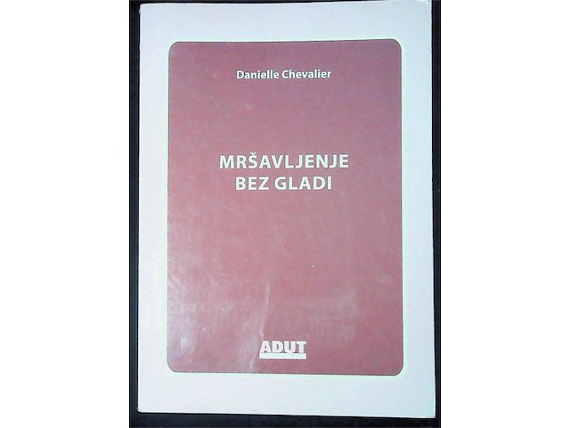 Danielle Chevlier ➡️ Mršavljenje bez gladi ➡️ novo