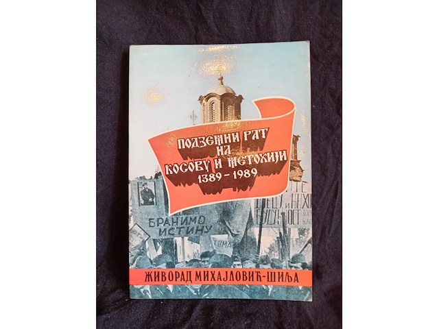 Podzemni rat na Kosovu i Metohiji 1389-1989