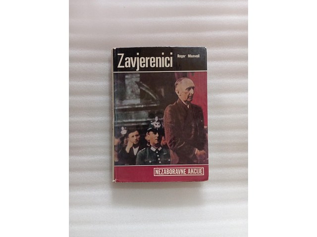 Zavjerenici  Nezaboravne akcije Roger Manvell 1974
