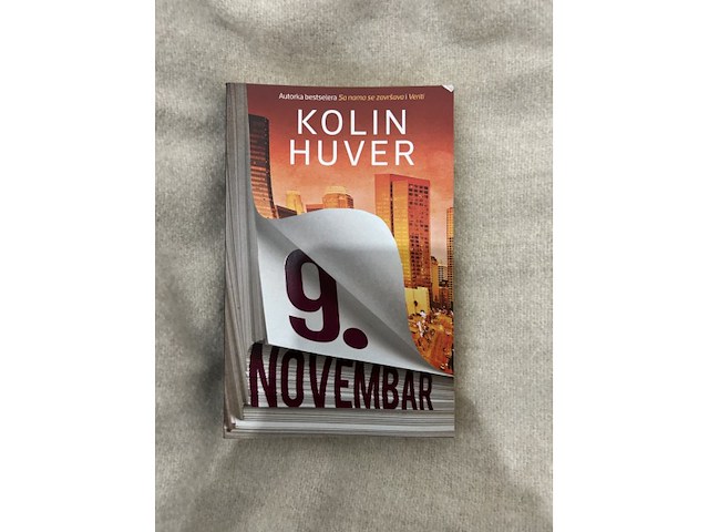 9. NOVEMBAR - KOLIN HUVER