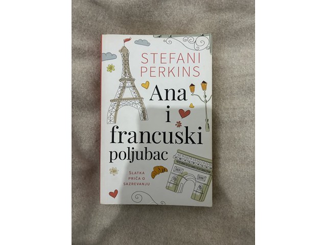 ANA I FRANCUSKI POLJUBAC - STEFANI PERKINS