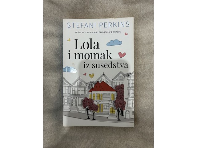 LOLA I MOMAK IZ SUSEDSTVA - STEFANI PERKINS