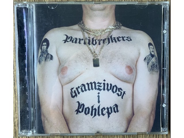 PARTIBREJKERS - Gramzivost i pohlepa
