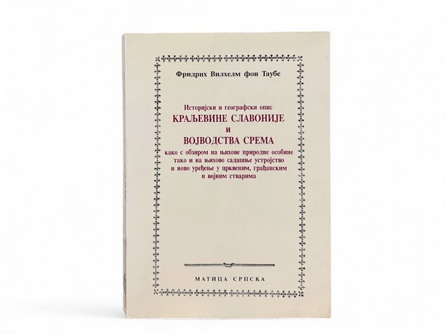 Istorijski i geograf. opis Kraljevine Slavonije i Srema