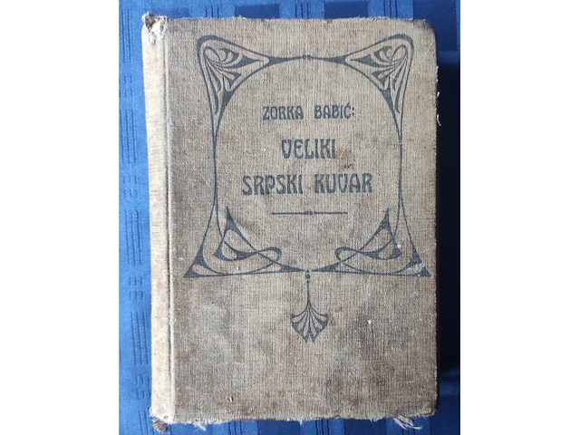 Zorka Babić: Veliki srpski kuvar 1912.?