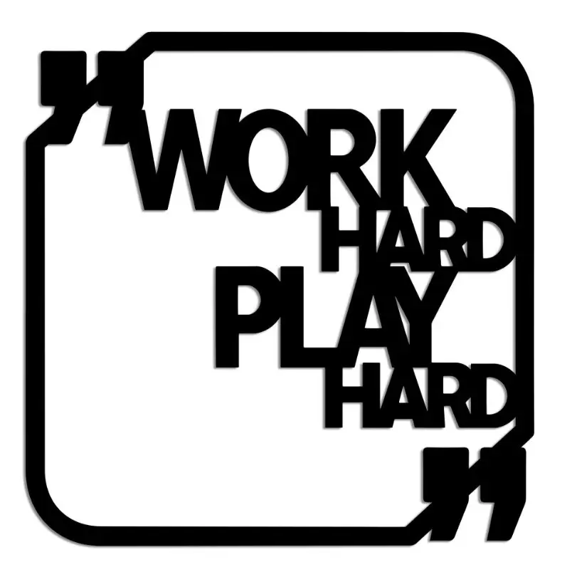 Wallxpert Zidna dekoracija Work Hard Play Hard, 50x50cm, Crna