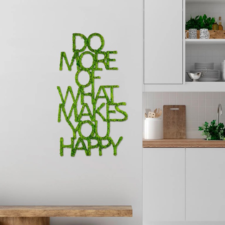 Wallity Zidna dekoracija Do More Of What Makes You Happy, 41x70 cm 6 mm, Zelena