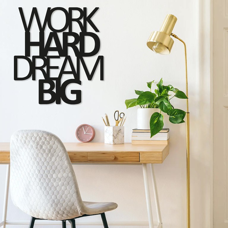 Wallity Zidna dekoracija Work Hard Dream Big, 65x70 cm, 1.5 mm, Crna