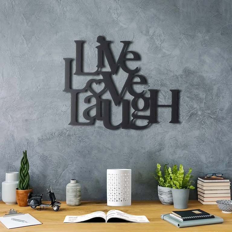 Wallity Zidna dekoracija Live Love Laugh, 40x49 cm 2 mm, Crna