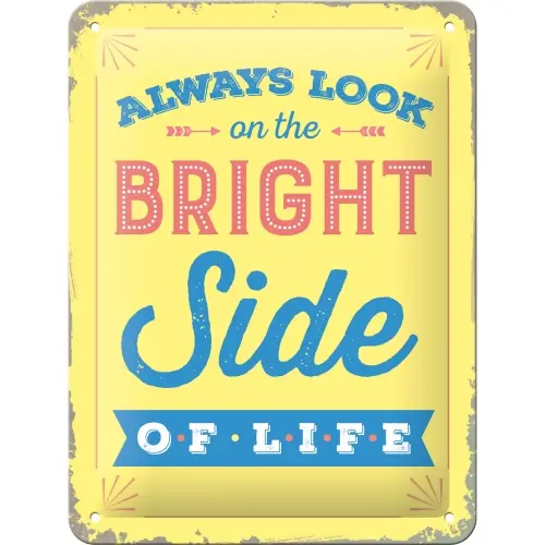 NOSTALGIC ART Znak Always look on the bright side of life 15x20cm