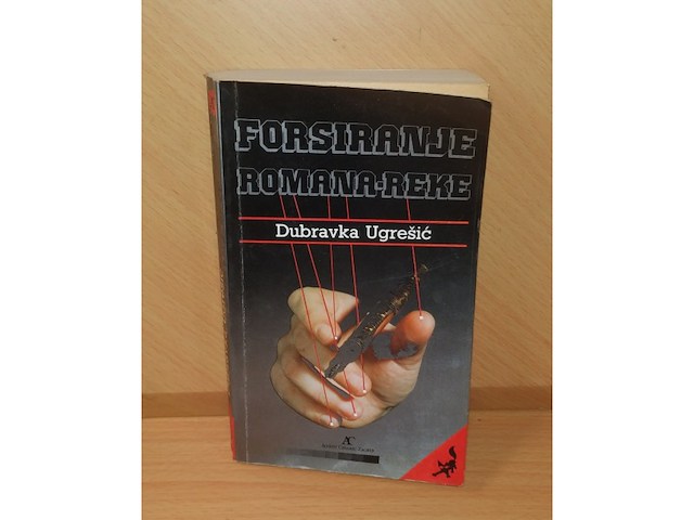 FORSIRANJE ROMANA REKE - DUBRAVKA UGREŠIĆ