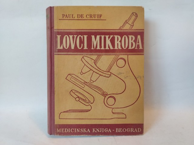 Lovci mikroba Paul de Kruif