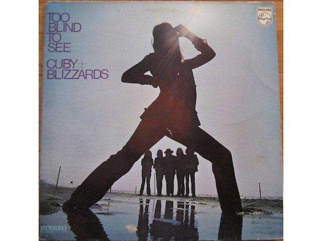 Cuby + Blizzards - Too Blind To See