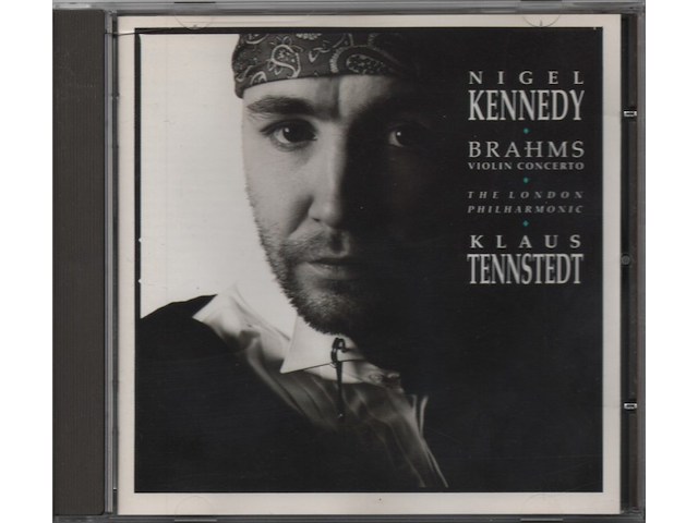 Nigel Kennedy · Brahms* – Violin Concerto