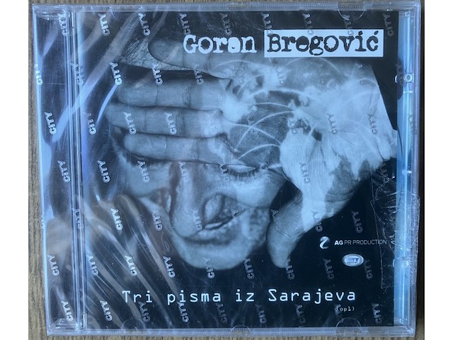 GORAN BREGOVIĆ - Tri pisma iz Sarajeva NOVO