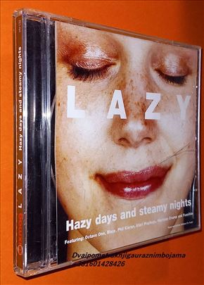 Hazy Days and Steamy Nights Lazy