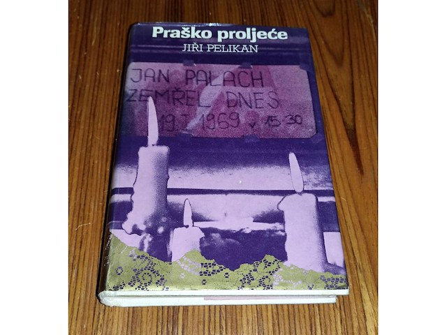 PRAŠKO PROLJEĆE - Jiri Pelikan