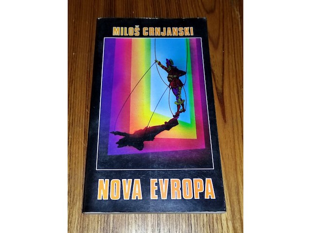 Nova Evropa - Miloš Crnjanski